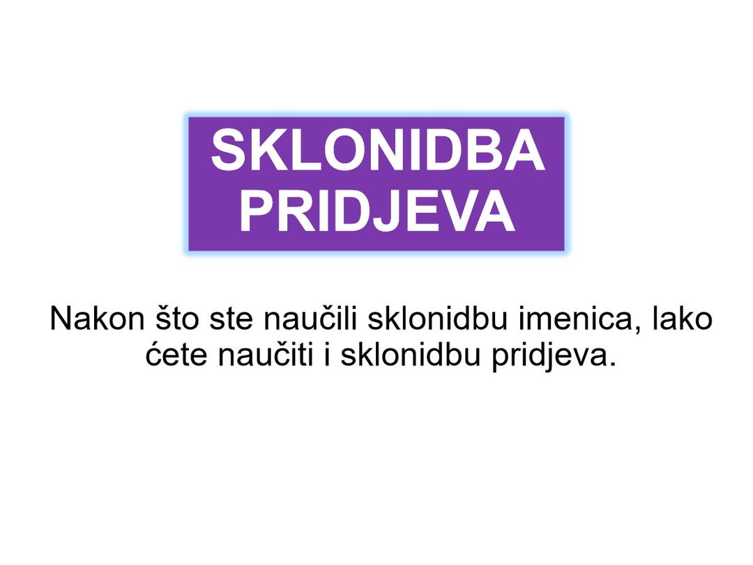 Edutorij | Sklonidba pridjeva